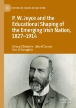 P.W. Joyce and the Educational Shaping of the Emerging Irish Nation ...