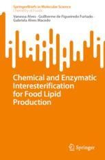 Chemical and Enzymatic Interesterification for Food Lipid Production ...