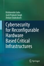 Cybersecurity for Reconfigurable Hardware Based Critical ...