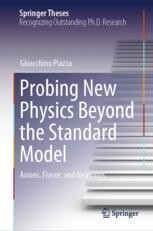 Probing New Physics Beyond the Standard Model: Axions, Flavor, and ...