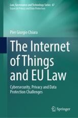 The Internet of Things and EU Law: Cybersecurity, Privacy and Data ...