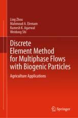 Discrete Element Method for Multiphase Flows with Biogenic Particles: Agriculture Applications ...