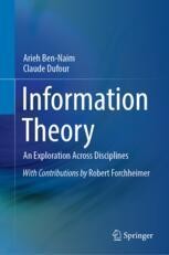 Information Theory : An Exploration Across Disciplines | SpringerLink