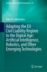 Adapting the EU Civil Liability Regime to the Digital Age: Artificial Intelligence, Robotics ...