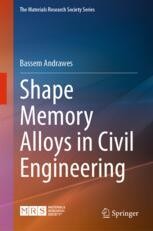 Shape Memory Alloys in Civil Engineering | SpringerLink