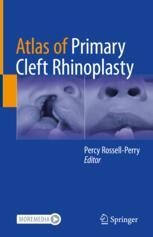 Atlas of Primary Cleft Rhinoplasty | SpringerLink