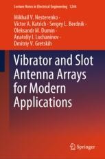 Vibrator and Slot Antenna Arrays for Modern Applications | SpringerLink