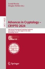 Advances in Cryptology – CRYPTO 2024: 44th Annual International Cryptology Conference, Santa ...