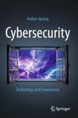 Cybersecurity: Technology and Governance | Springer Nature Link (formerly SpringerLink)