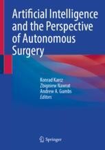 Artificial Intelligence and the Perspective of Autonomous Surgery ...