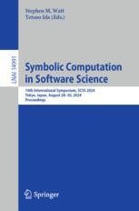 Symbolic Computation in Software Science: 10th International Symposium, SCSS 2024, Tokyo, Japan ...