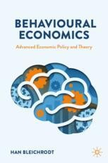 Behavioural Economics: Advanced Economic Policy and Theory | Springer ...