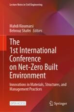 The 1st International Conference on Net-Zero Built Environment: Innovations in Materials ...