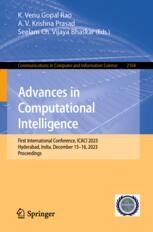 Advances in Computational Intelligence: First International Conference, ICACI 2023, Hyderabad ...