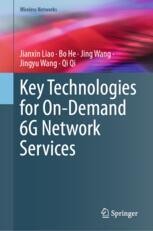 Key Technologies for On-Demand 6G Network Services | SpringerLink
