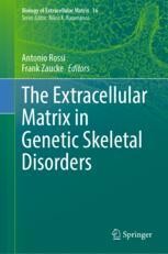 The Extracellular Matrix in Genetic Skeletal Disorders | Springer Nature Link (formerly ...