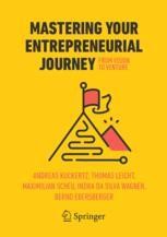 Mastering Your Entrepreneurial Journey: From Vision to Venture | Springer Nature Link
