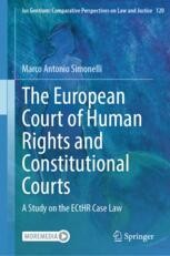 The European Court of Human Rights and Constitutional Courts: A Study ...