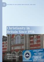 Christianity in Britain Since 1914 | Springer Nature Link