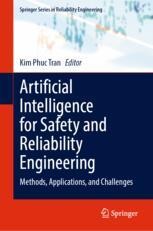 Artificial Intelligence for Safety and Reliability Engineering: Methods, Applications, and ...