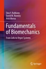 Fundamentals of Biomechanics: From Cells to Organ Systems | Springer Nature Link (formerly ...