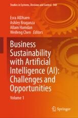 Business Sustainability with Artificial Intelligence (AI): Challenges and Opportunities: Volume ...