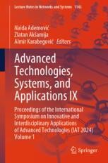 Advanced Technologies, Systems, and Applications IX: Proceedings of the International Symposium ...