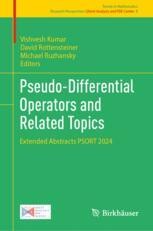 Pseudo-Differential Operators and Related Topics: Extended Abstracts PSORT 2024 | SpringerLink