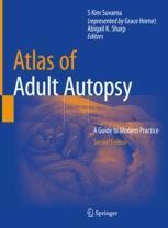 Atlas of Adult Autopsy: A Guide to Modern Practice | Springer Nature ...