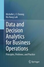 Data and Decision Analytics for Business Operations: Principles ...