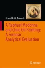 A Raphael Madonna and Child Oil Painting: A Forensic Analytical ...
