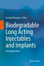 Biodegradable Long Acting Injectables and Implants: An Industry View ...