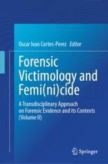 Forensic Victimology and Femi(ni)cide: A Transdisciplinary Approach on ...