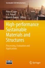 High-performance Sustainable Materials and Structures: Processing ...