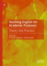 Teaching English for Academic Purposes: Theory into Practice | SpringerLink