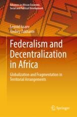 Federalism and Decentralization in Africa: Globalization and ...