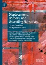 Displacement, Borders, and Unsettling Narratives: Critical Directions ...