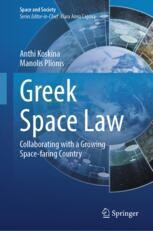 Greek Space Law: Collaborating with a Growing Space-faring Country ...