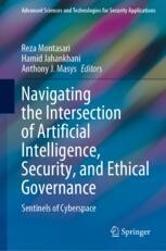Navigating the Intersection of Artificial Intelligence, Security, and Ethical Governance ...