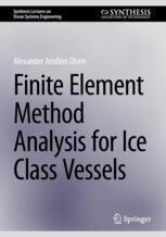 Finite Element Method Analysis for Ice Class Vessels | SpringerLink