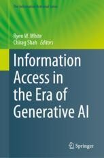 Information Access in the Era of Generative AI | SpringerLink