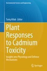 Plant Responses to Cadmium Toxicity: Insights into Physiology and ...