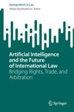 Artificial Intelligence and the Future of International Law: Bridging ...
