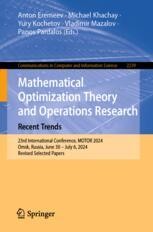Mathematical Optimization Theory and Operations Research: Recent Trends: 23rd International ...