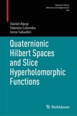 Quaternionic Hilbert Spaces and Slice Hyperholomorphic Functions | SpringerLink