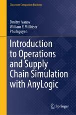 Introduction to Operations and Supply Chain Simulation with AnyLogic ...