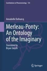 Merleau-Ponty: An Ontology of the Imaginary | Springer Nature Link
