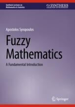 Fuzzy Mathematics: A Fundamental Introduction | SpringerLink