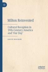 Milton Reinvented: Cultural Reception in 19th-Century America and ‘Our ...