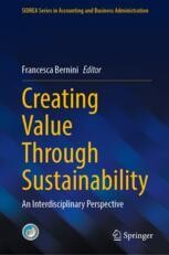 Creating Value Through Sustainability: An Interdisciplinary Perspective | Springer Nature Link ...